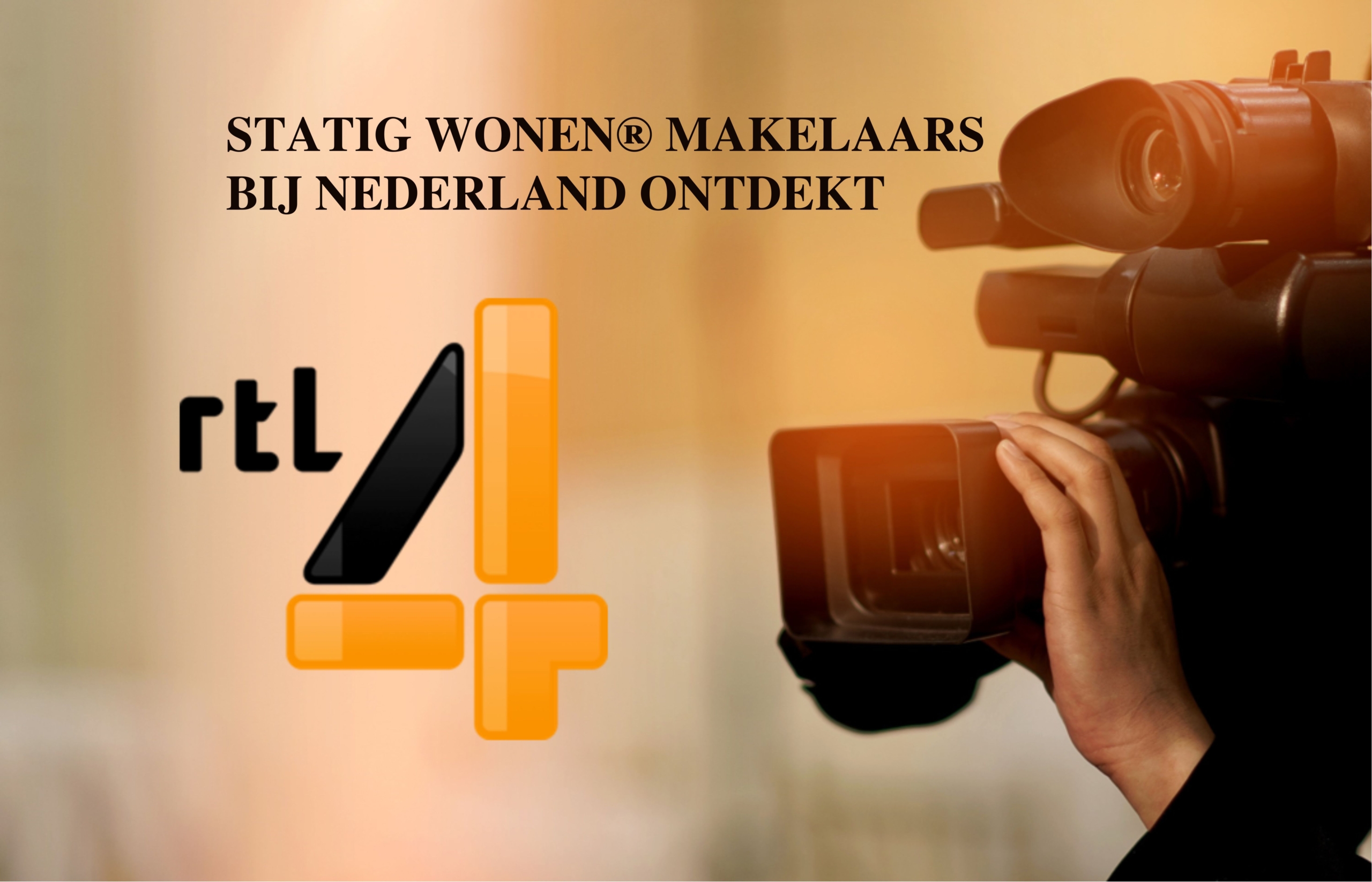 Statig Wonen® makelaars bij RTL 4 programma - Statig Wonen